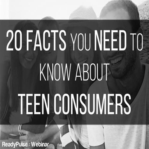 20 Facts You Need to Know About Teen Consumers | PDF