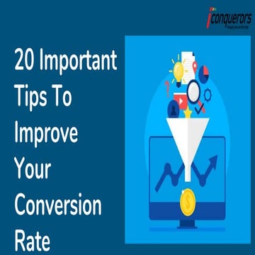 20 important tips to improve your conversion rate | PPTX