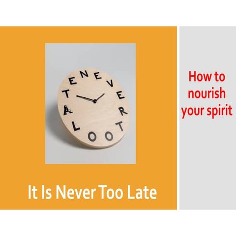 It is never too late | PPT