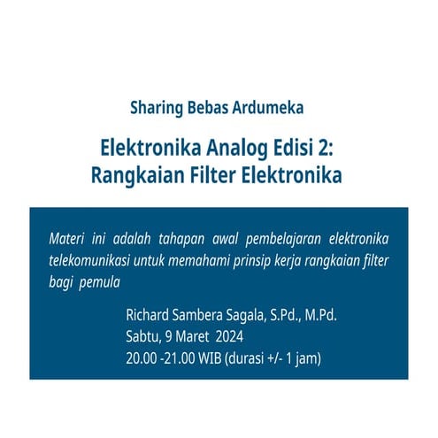 20 Juli 2024_Ardumeka_Elektronika Analog untuk Seri Audio Video ...