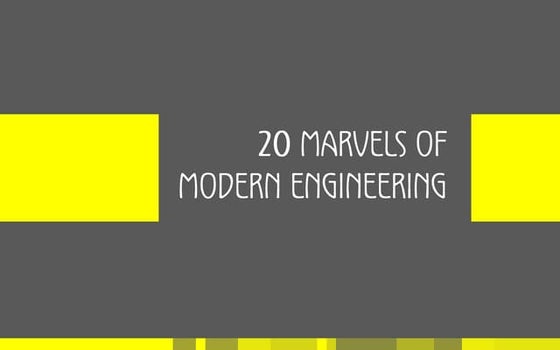 Engineering Marvels | PPT