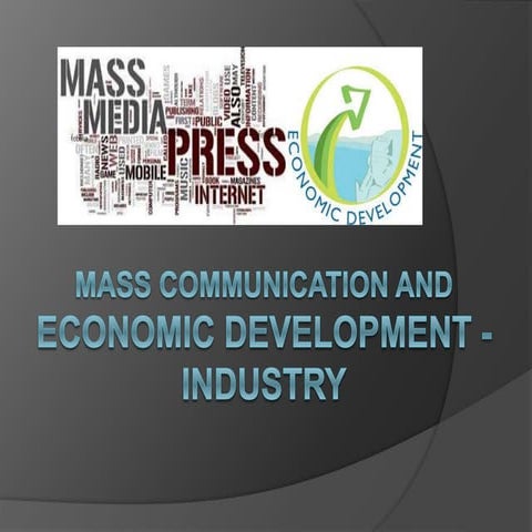 Mass communication and Economic Development | PPTX | Advertising ...