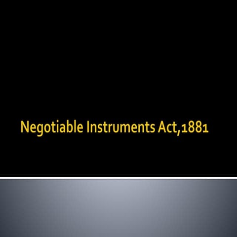 negotiable instruments act 1881 | PPTX