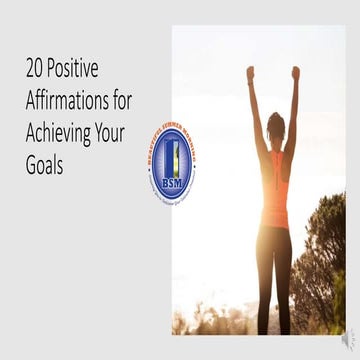 20 Positive Affirmation For Achieving Your Goals.pptx | Religion ...