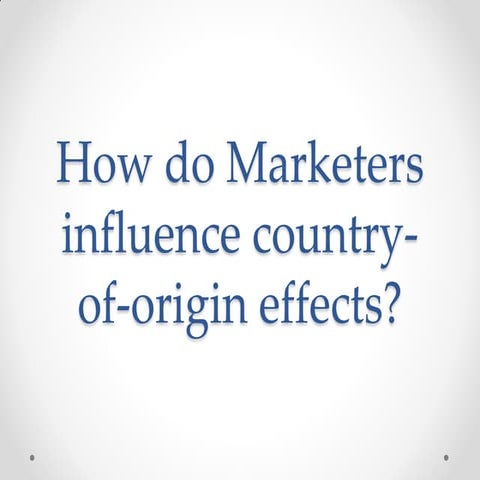 20 q6how do marketers influence country of-origin effects | PDF