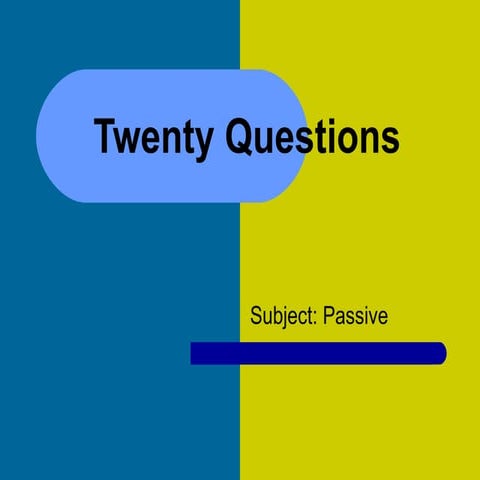 20 questions - Passive | PPT