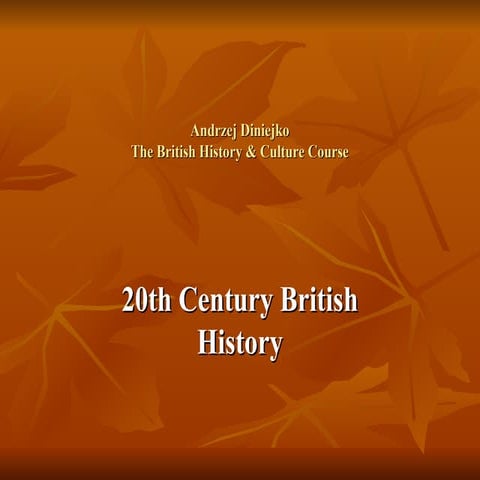 20th century british historycccccccc.ppt