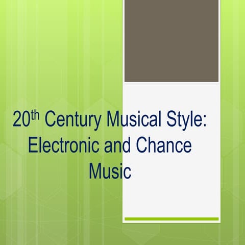 20th century musical style | PPTX | Music | Entertainment