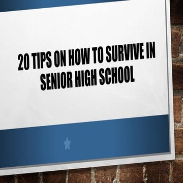 20 tips on how to survive in Senior High School | PPTX