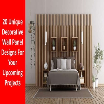 20 Unique Decorative Wall Panel Designs For Your Upcoming Projects.pptx