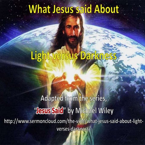 What Jesus said About Light versus Darkness | PPTX