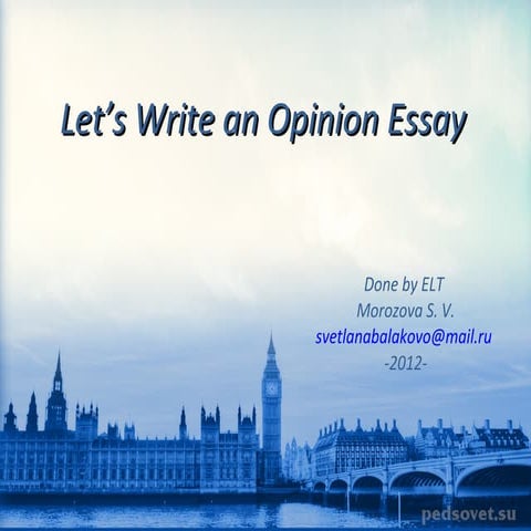 Let’s Write an Opinion Essay | PPT