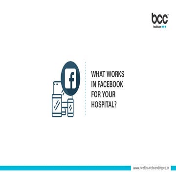 What works in facebook for your hospital | Facebook Marketing | SEM ...