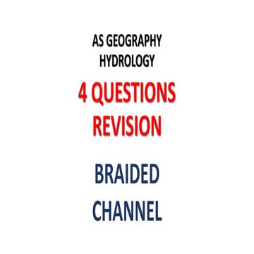 REVISION AS CAMBRIDGE GEOGRAPHY: RIVERS - BRAIDED CHANNEL | PPT