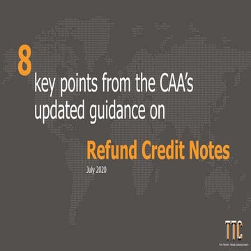 8 Key points from the CAA's updated guidance on Refund Credit Notes | PPTX