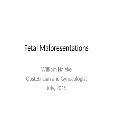 21.Fetal Malpresentations for medical student .pptx