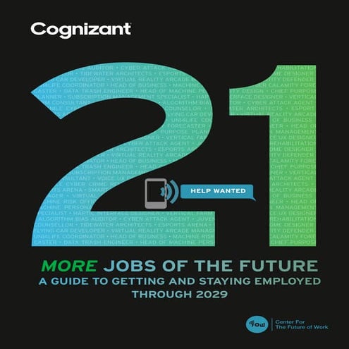 21 More Jobs of the Future: A Guide to Getting and Staying Employed ...