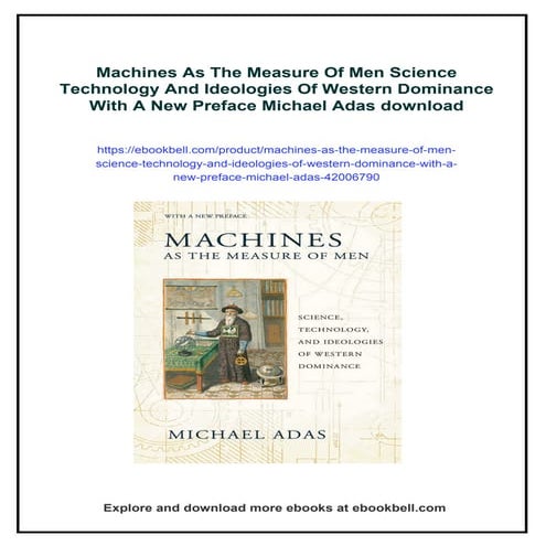 Machines As The Measure Of Men Science Technology And Ideologies Of ...