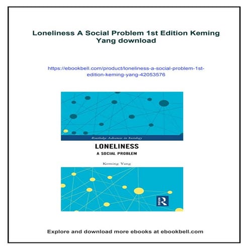 Loneliness A Social Problem 1st Edition Keming Yang | PDF