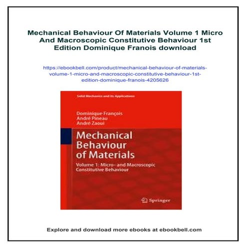 Mechanical Behaviour Of Materials Volume 1 Micro And Macroscopic Constitutive Behaviour 1st ...