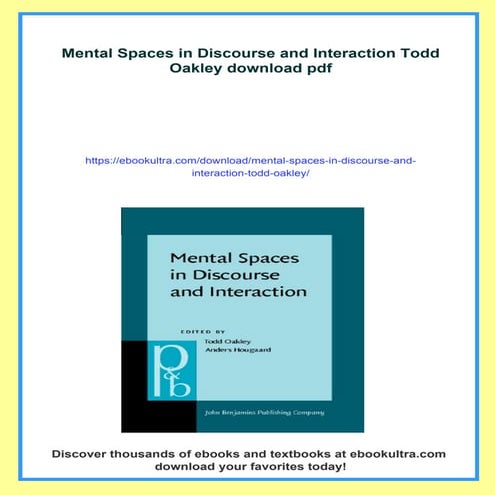 Mental Spaces in Discourse and Interaction Todd Oakley | PDF