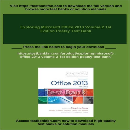 Exploring Microsoft Office 2013 Volume 2 1st Edition Poatsy Test Bank | PDF