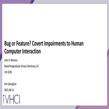 Bug or Feature? Covert Impairments to Human Computer Interaction | PPT