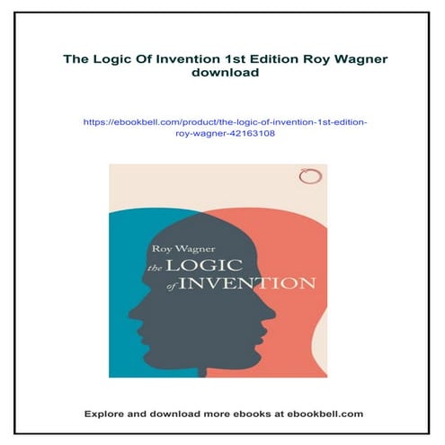 The Logic Of Invention 1st Edition Roy Wagner | PDF