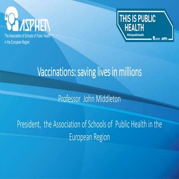 Vaccinations: saving lives in millions | PPTX