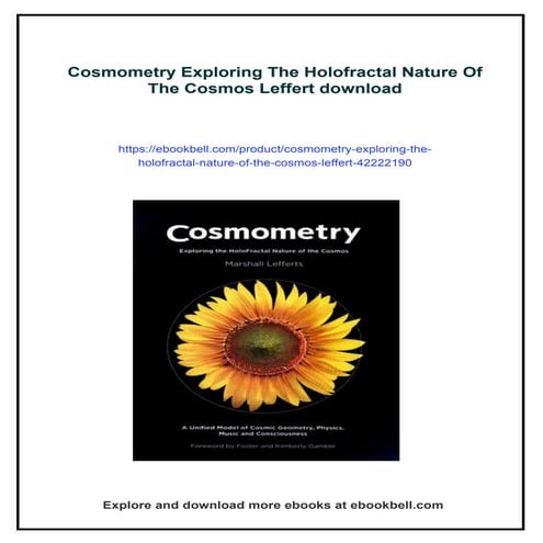 Cosmometry Exploring The Holofractal Nature Of The Cosmos Leffert | PDF