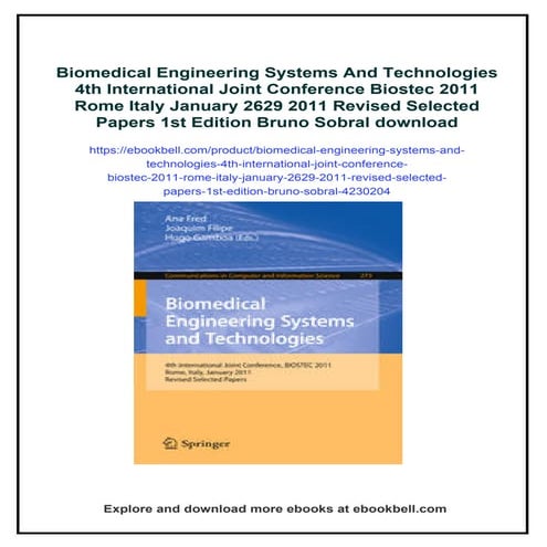 Biomedical Engineering Systems And Technologies 4th International Joint Conference Biostec 2011 ...