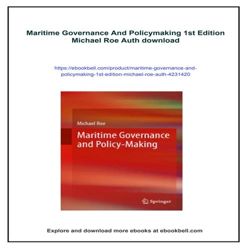 Maritime Governance And Policymaking 1st Edition Michael Roe Auth | PDF