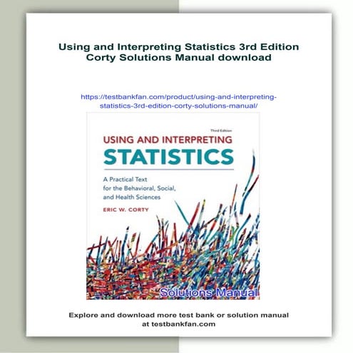 Using and Interpreting Statistics 3rd Edition Corty Solutions Manual | PDF