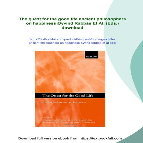 The quest for the good life ancient philosophers on happiness Øyvind ...