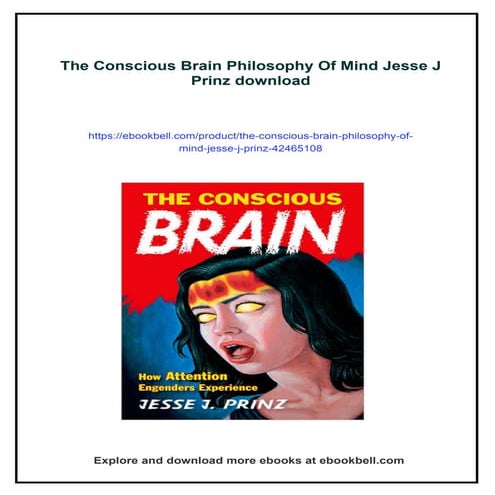 The Conscious Brain Philosophy Of Mind Jesse J Prinz | PDF