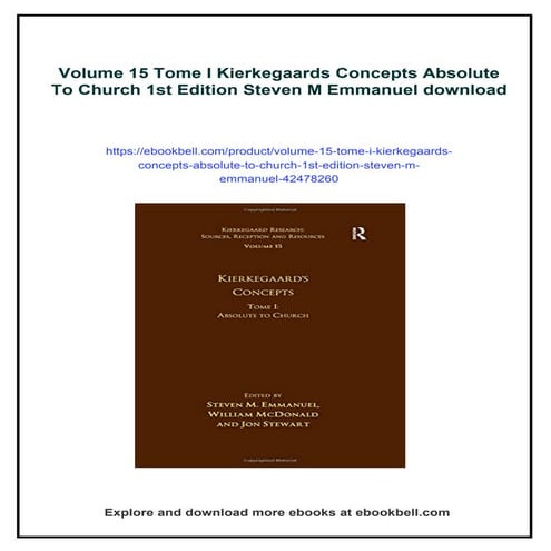 Volume 15 Tome I Kierkegaards Concepts Absolute To Church 1st Edition Steven M Emmanuel | PDF