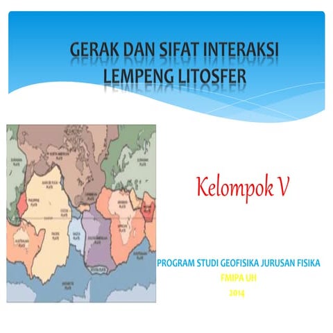 212809794 gerak-dan-sifat-interaksi-lempeng-litosfer-pptx | PPT