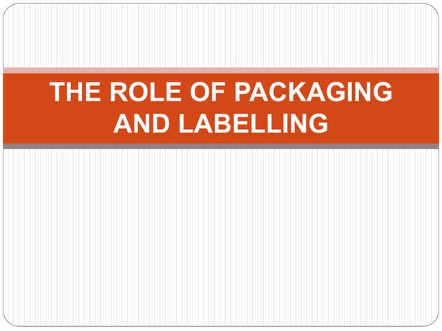 Packaging & labelling | PPTX