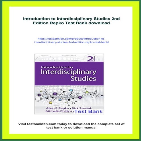Introduction to Interdisciplinary Studies 2nd Edition Repko Test Bank | PDF