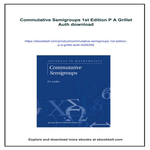 Commutative Semigroups 1st Edition P A Grillet Auth | PDF