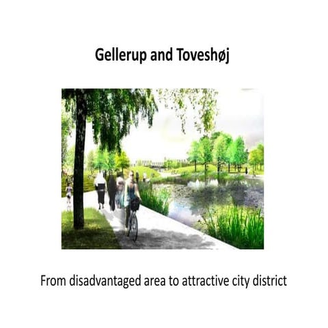 Integration and anti-segregation: Helhedsplan Gellerup, Denmark | PPTX