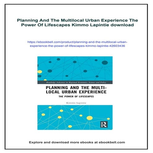 Planning And The Multilocal Urban Experience The Power Of Lifescapes Kimmo Lapintie | PDF
