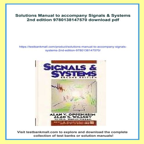 Solutions Manual to accompany Signals & Systems 2nd edition ...