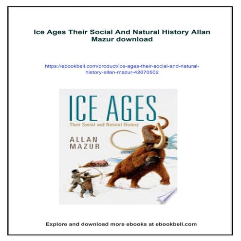 Ice Ages Their Social And Natural History Allan Mazur | PDF