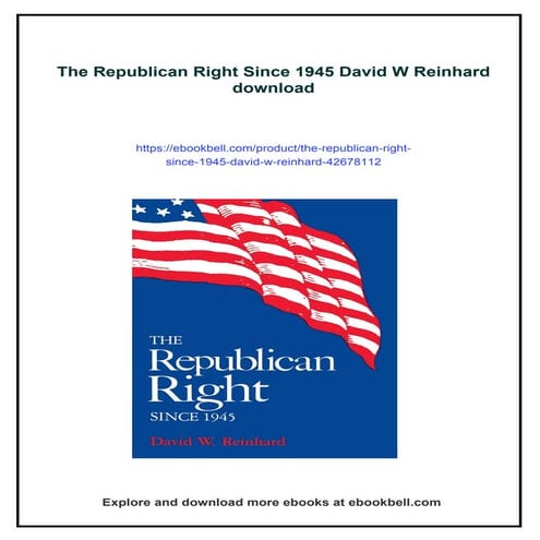 The Republican Right Since 1945 David W Reinhard | PDF