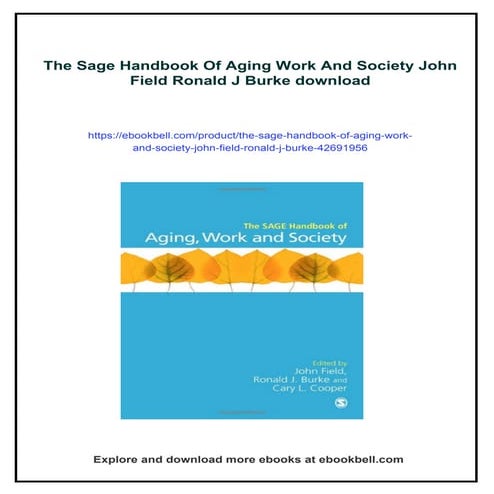 The Sage Handbook Of Aging Work And Society John Field Ronald J Burke | PDF
