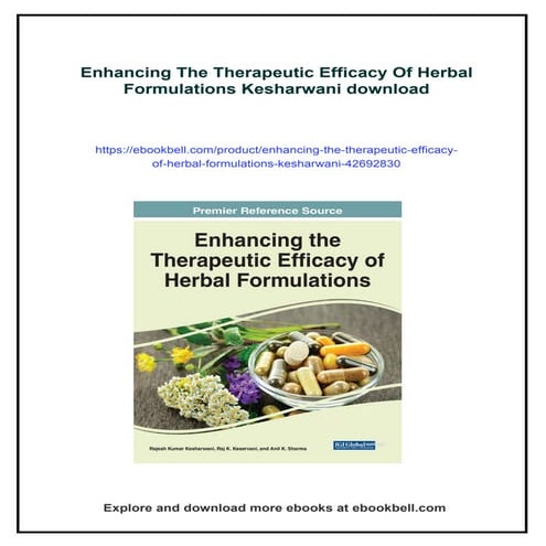 Enhancing The Therapeutic Efficacy Of Herbal Formulations Kesharwani | PDF