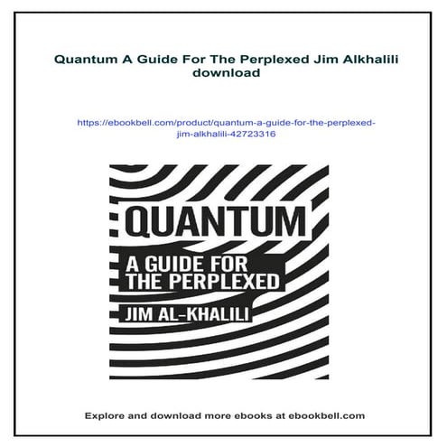 Quantum A Guide For The Perplexed Jim Alkhalili | PDF