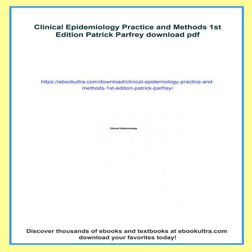 Clinical Epidemiology Practice and Methods 1st Edition Patrick Parfrey ...