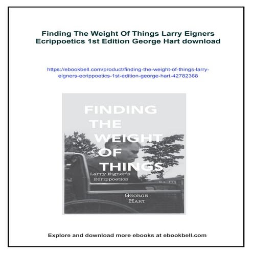 Finding The Weight Of Things Larry Eigners Ecrippoetics 1st Edition ...